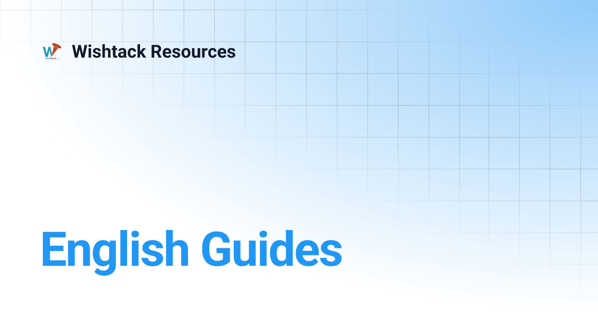 English Guides | Wishtack Resources